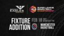 Fixture Addition: Manchester Away February 18 – Newcastle Eagles